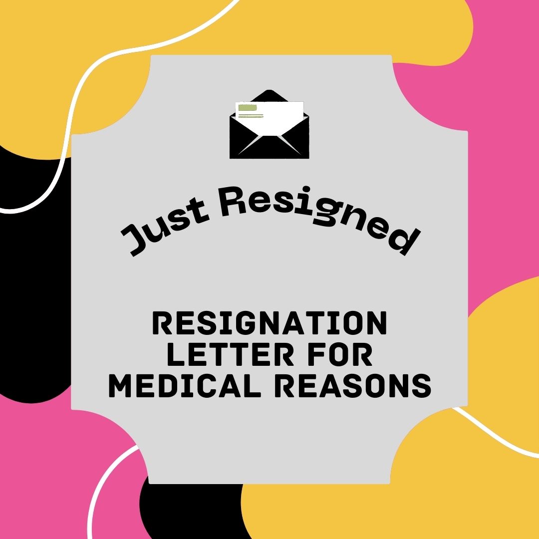 Resignation Letter For Medical Reasons